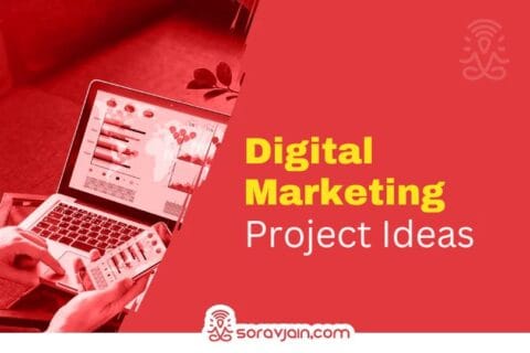 Top 10 Digital Marketing Project Ideas for Students for Free