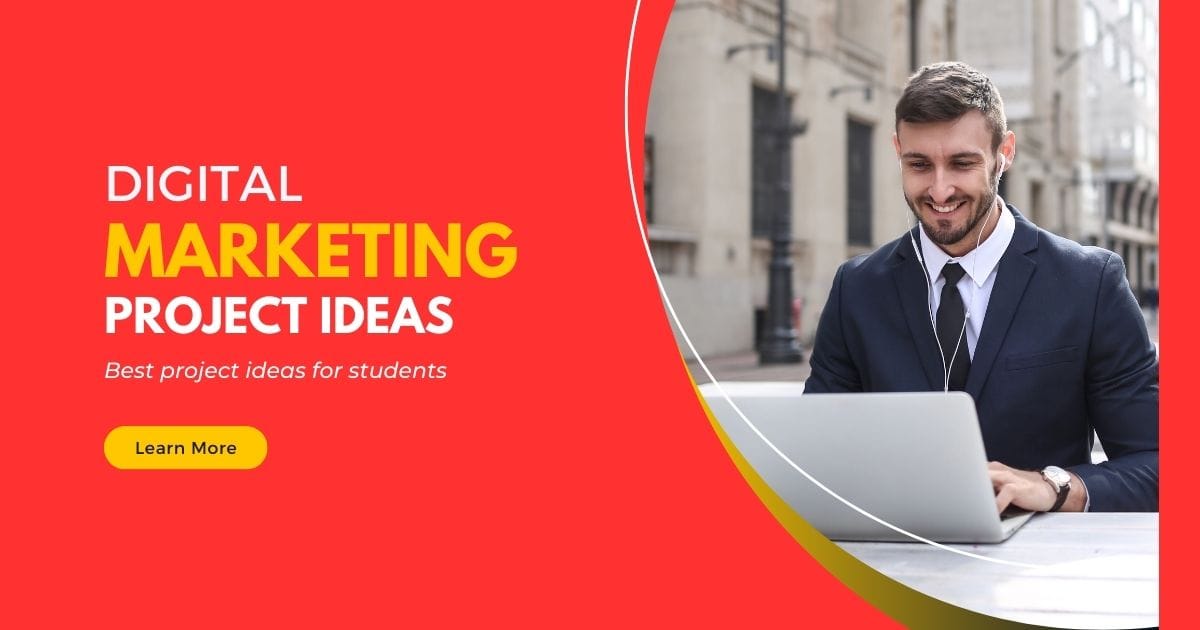 Top 10 Digital Marketing Project Ideas for Students for Free